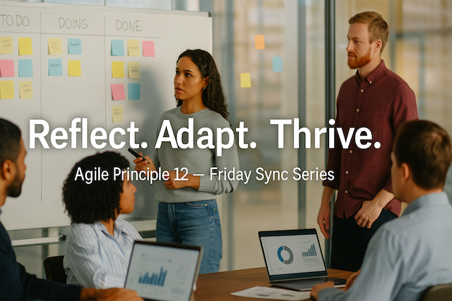 Agile Principle 12: Retrospectives That Work | Inventive Flexibility
