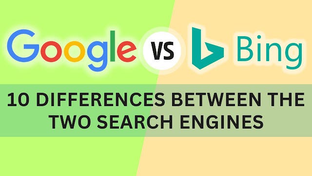 Google vs Bing: 10 Differences Between the Two Search Engines | by New ...