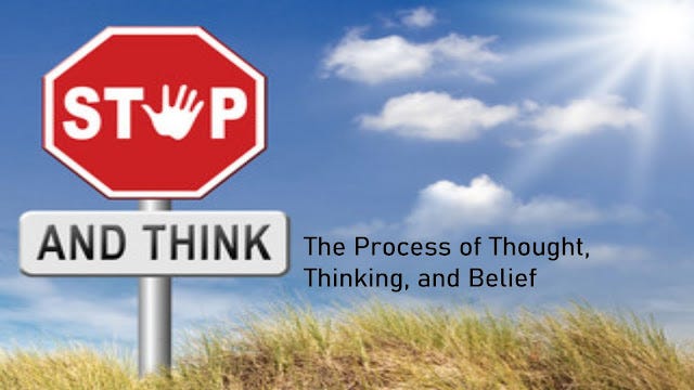 The Process of Thought, Thinking, and Belief | by Trey Knowles | by ...