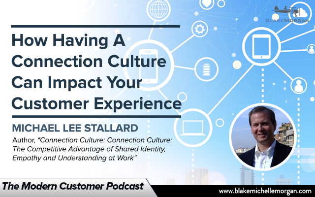 How Having A Culture Of Connection Can Impact Your Customer Experience ...
