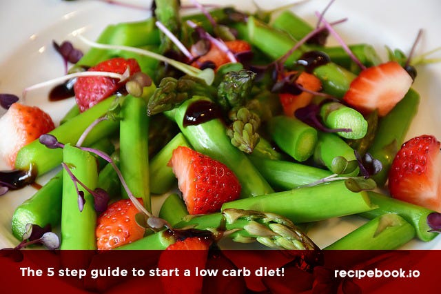 The 5 step guide to start a low carb diet! | by Recipe Book | Medium