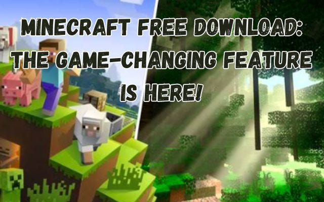 Minecraft Free Download: The Game-Changing Feature is Here! | by Suraj ...