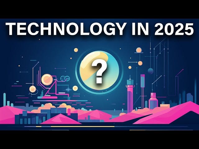 Innovative Technology of 2025: Bring the world to life. | by Sohail ...
