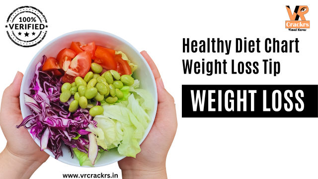 Healthy Diet Chart 2024-Weight Loss Tip | by VR Crackrs | Medium