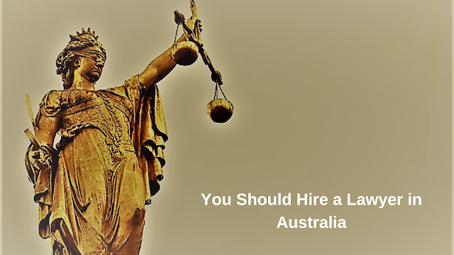 What You Need To Know Before Hiring A Lawyer In Australia? - our law ...