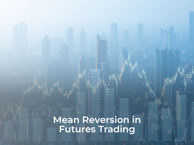 Mean Reversion in Futures Trading: What It Is and How It Works | by ...