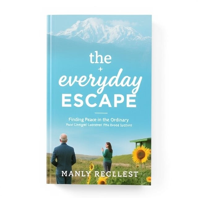 The Everyday Escape: Finding Peace in the Ordinary | by Fazal Urrehman ...