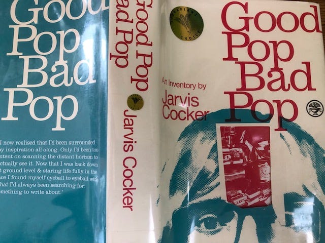 Good Pop Bad Pop An Inventory by Jarvis Cocker | by Jim Mowat | The ...