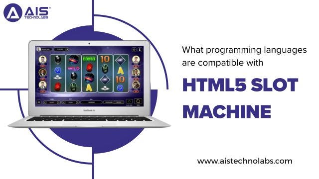 What programming languages are compatible with HTML5 slot machine? | by Mobile App and Game App ...