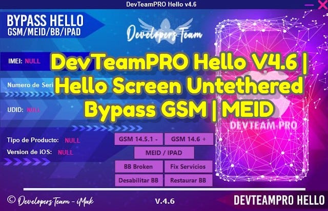 Download DevTeamPRO Hello V4.6 | Hello Screen Untethered Bypass GSM | MEID | by Online Mobile ...
