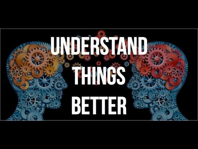 How to Understand Better. Understanding something better and more… | by ...