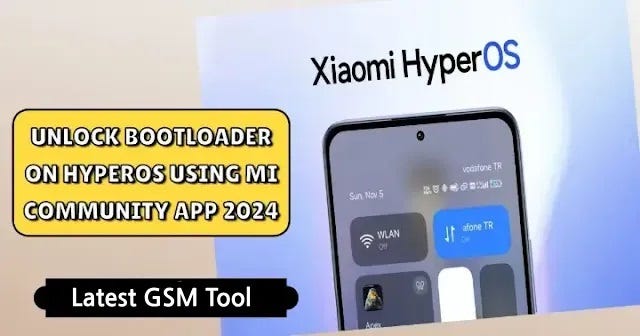 Unlocking HyperOS Bootloader: Mi Community App 2024 — Latest GSM Tool ...