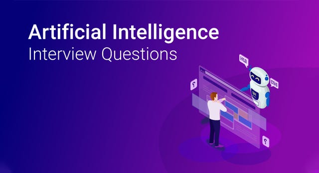Artificial Intelligence Interview Questions & Answers | Edureka