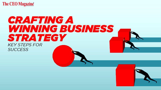 Crafting a Winning Business Strategy: A Comprehensive Guide | by Ella ...