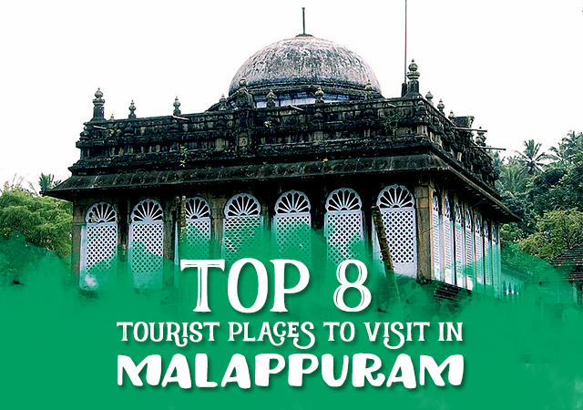 Top 8 Tourist Places to Visit in Malappuram | by Paradise Holidays | Medium