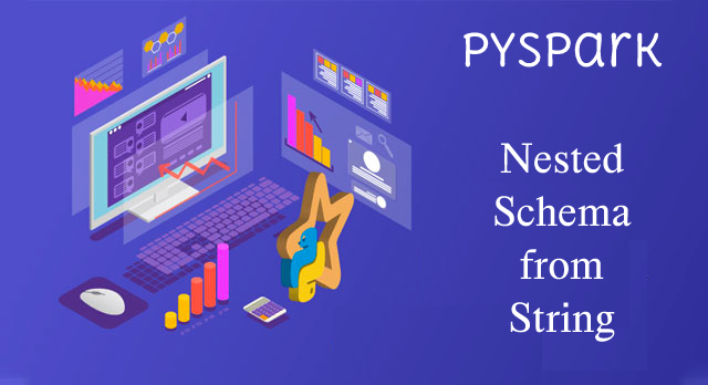 PySpark — Getting Dynamic Schema from String | by Muthu Kumar S | Medium