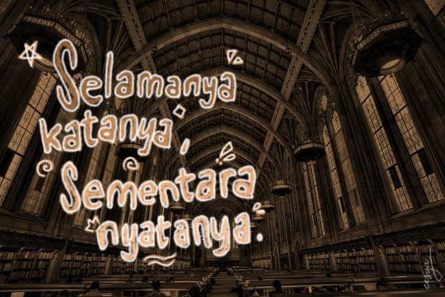 Sementara. Nyatanya tidak ada yang selamanya dan… | by amateur | Medium
