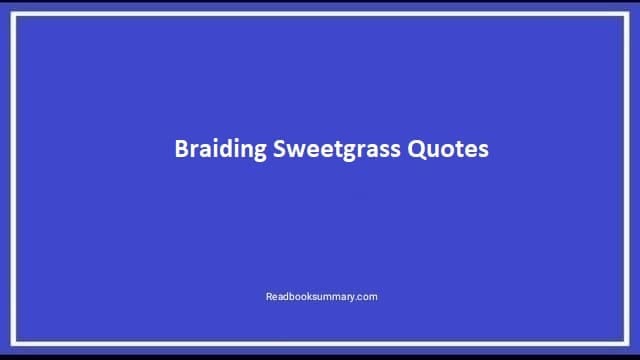 Braiding Sweetgrass Quotes | Robin Wall Kimmerer | by arab4.net | Medium