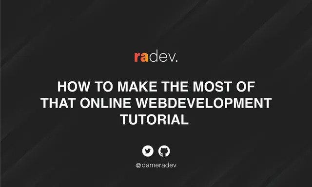 How to make the most of that online web development tutorial | by ...