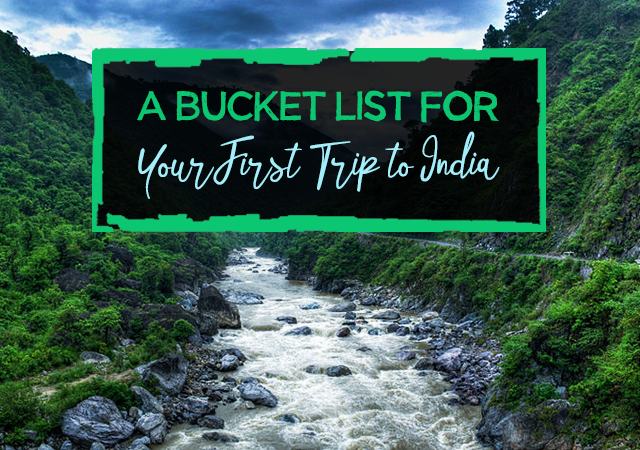 A Bucket List for Your First Trip to India | by Paradise Holidays | Medium