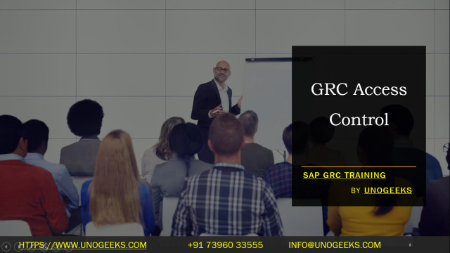 GRC Access Control. The Importance of GRC Access Control… | by ...