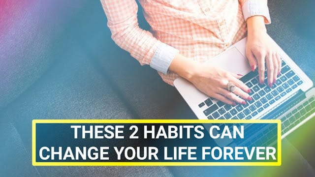 2 habits that can change your life | by Muhammad Javed Iqbal | Medium