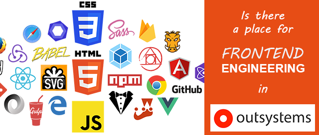Is there a place for Frontend Engineering in OutSystems | by António ...