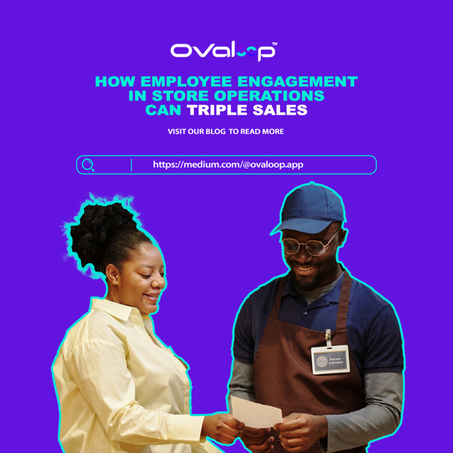 How Employee Engagement In Store Operations Can Triple Sales | by ...