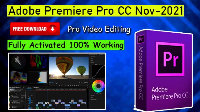 Download Free Adobe Premiere Pro CC Nov-2021 | by Rahul Nale | Medium