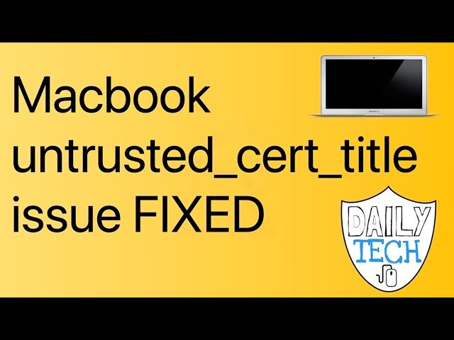 How To Untrusted_Cert_Title Error? | by Allen Wade | Apr, 2024 | Medium