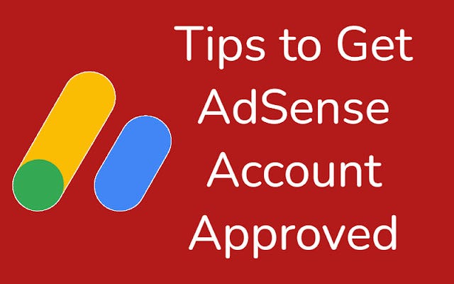 Google Adsense Approval Tips 2022 And 2023 | by Dawai | Medium