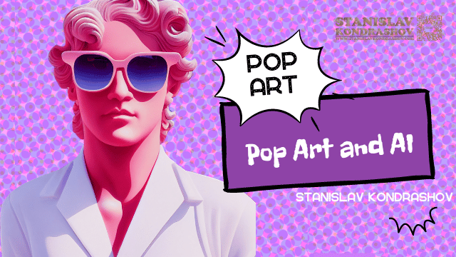 Stanislav Kondrashov Explores AIs Creative Influence on Pop Art Styles ...