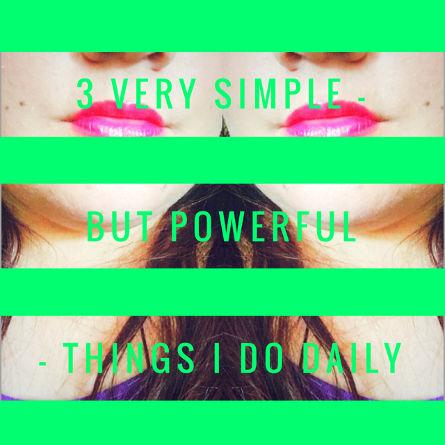 3 very simple — but powerful — things I do daily | by Rachel Estapa ...