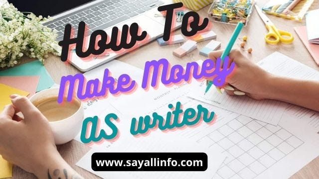 How To Make Money By Writing — Make Money By Writing | by Pat Cummins ...