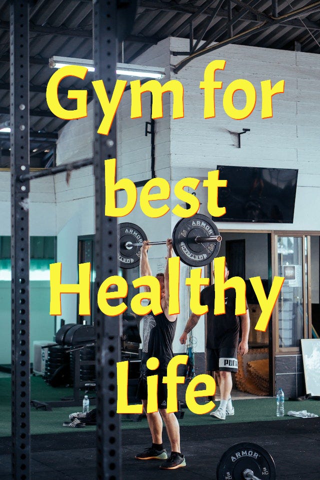 Gym for best Healthy Life. For a healthy lifestyle and to keep… | by ...