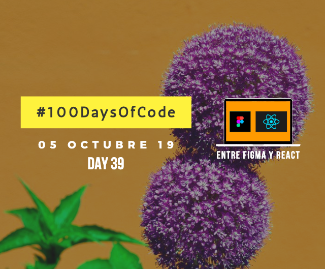 #100DaysOfCode _ #Day39. Entre Figma y React | by Jose Luis Aguilar | Medium