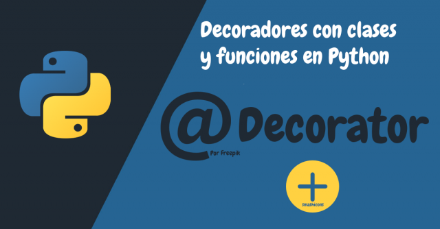 Decoradores con clases y funciones en Python | by Luis Miguel Báez | Medium