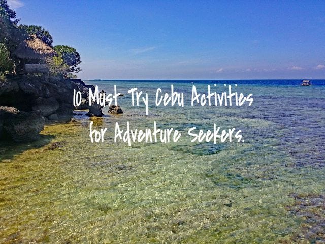 10 Must Try Cebu Activities for Adventure Seekers | by Inter-Asia ...