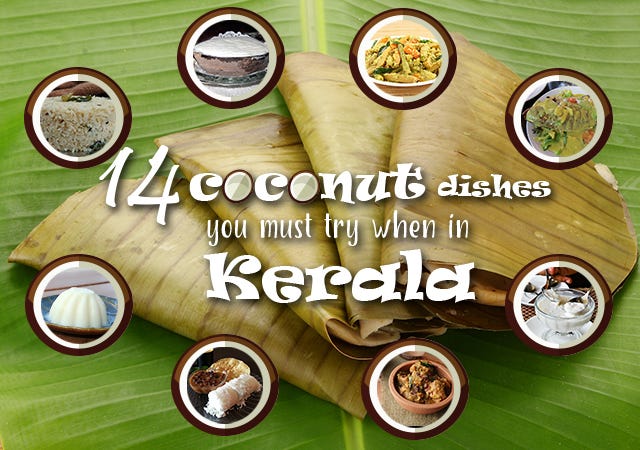 14 Coconut Dishes You must Try when in Kerala | by Paradise Holidays ...