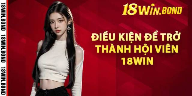 Đăng Ký 18win Cực Nhanh Chóng Chỉ Trong 3 Phút - 18Win | Nhà Cái 18Win.com Số #1 Việt Nam - Medium