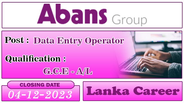 Data Entry Operator Job Vacancy — Abans Electricals PLC 2023 - Lanka ...