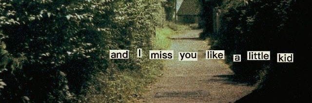 Hey, I miss you a little. No, sorry, it’s a lot actually. | by ...