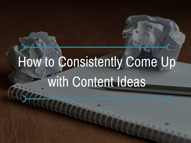 How to Consistently Come Up with Content Ideas | by George Karboulonis ...