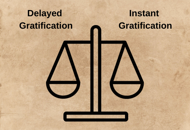 Part 3: Striking a balance between Instant Gratification and Delayed ... Part 3: Striking a balance between Instant Gratification and Delayed ...