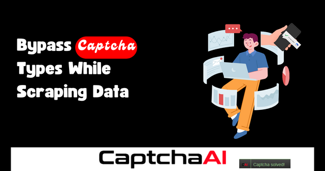 Bypass Captcha types while scraping data | by Media Tech | Feb, 2024 | Medium
