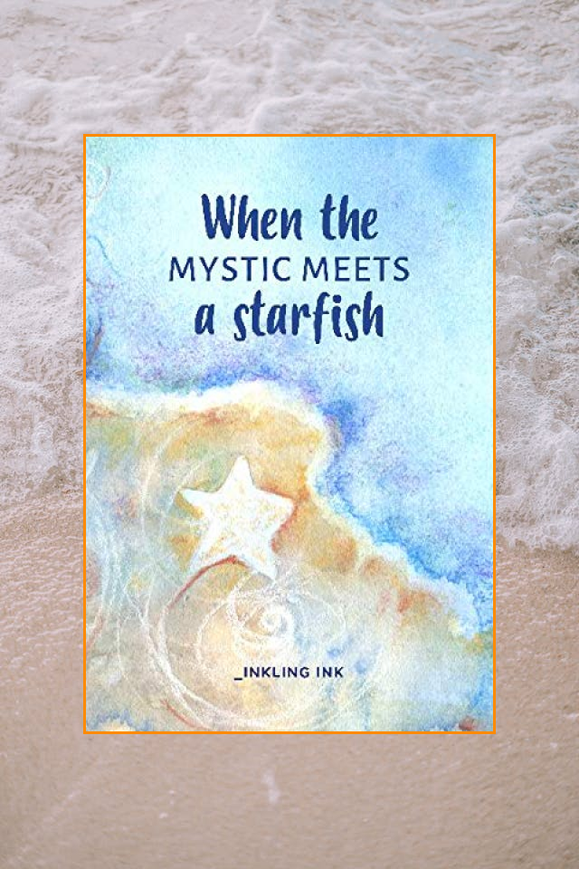 When The Mystic Meets a Starfish - Bibliophile - Medium