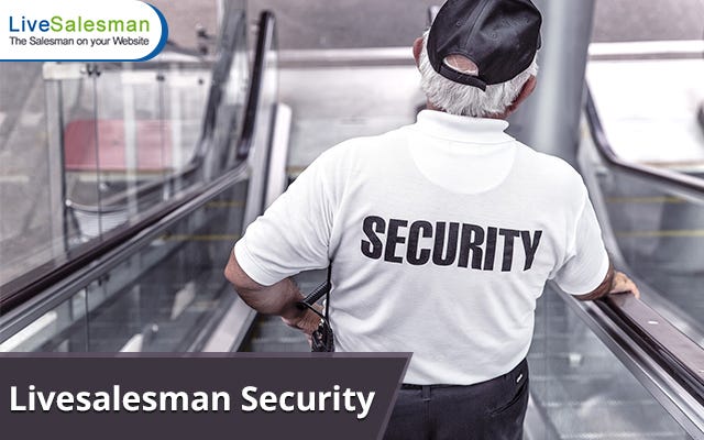 LiveSalesman have Best Security Systems to Mitigate Possibilities of ...