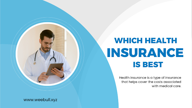 Which Health Insurance is Best? | WeeBull - Wee Bull - Medium