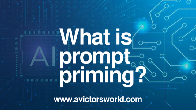 What is Priming the Prompt?. Understanding Prompt Priming | by Adam M. Victor | Author | A.I ...