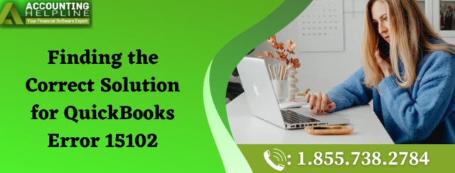Eliminate QuickBooks Error 15102 without technical knowledge ...